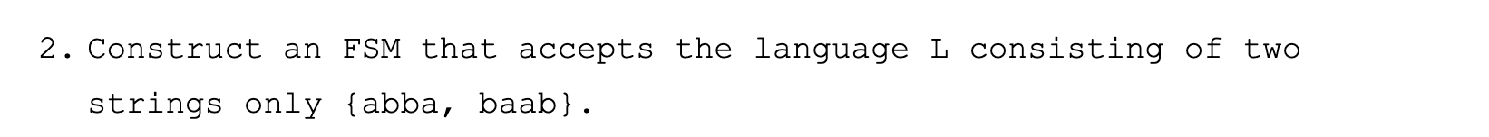 Solved 2. Construct an FSM that accepts the language L | Chegg.com
