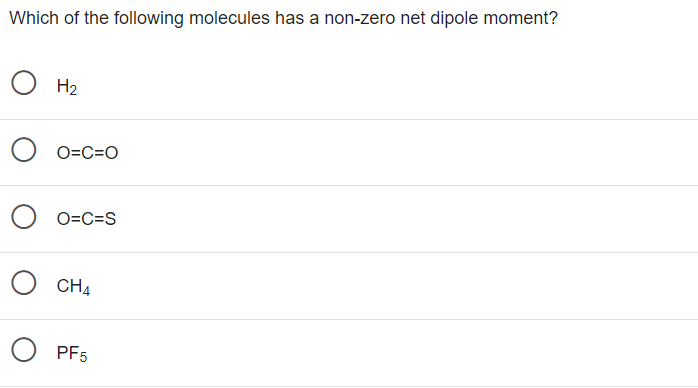 Solved Which of ﻿the following molecules has a non-zero net | Chegg.com