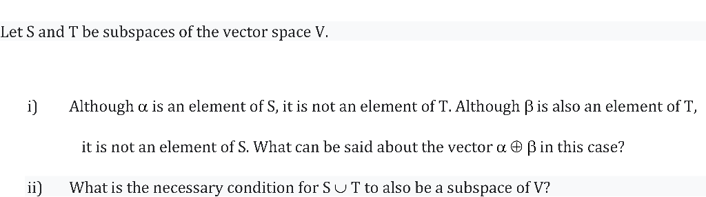 Solved Let S and T be subspaces of the vector space V. i | Chegg.com