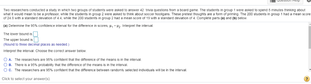 Solved Two researchers conducted a study in which two groups | Chegg.com