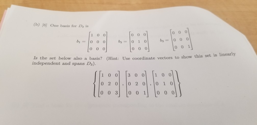 Solved 7. Consider the set of 3 x 3 diagonal matrices, D3. | Chegg.com