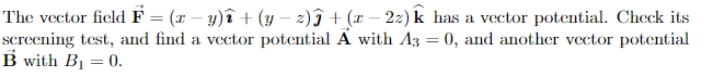 [Solved]: The vector field ( overrightarrow{ mathbf{F}}=