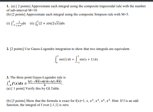 Solved 1. (a) [ 2 points] Approximate each integral using | Chegg.com