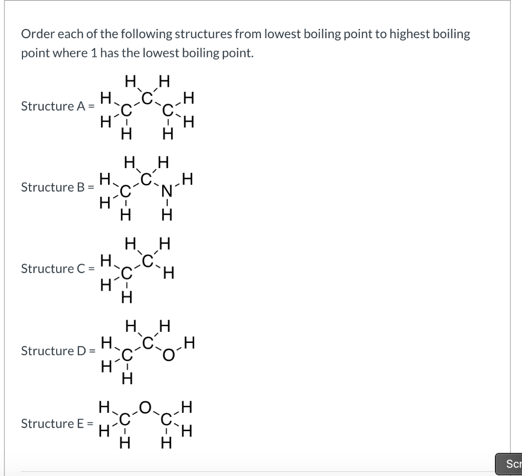 Solved Order Each Of The Following Structures From Lowest