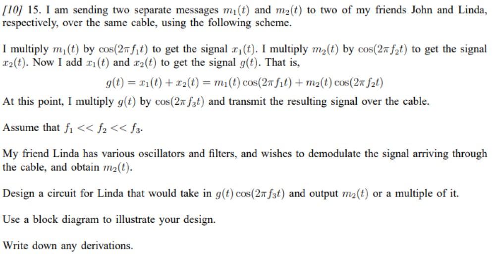 Solved [10] 15. I am sending two separate messages m₁(t) and | Chegg.com