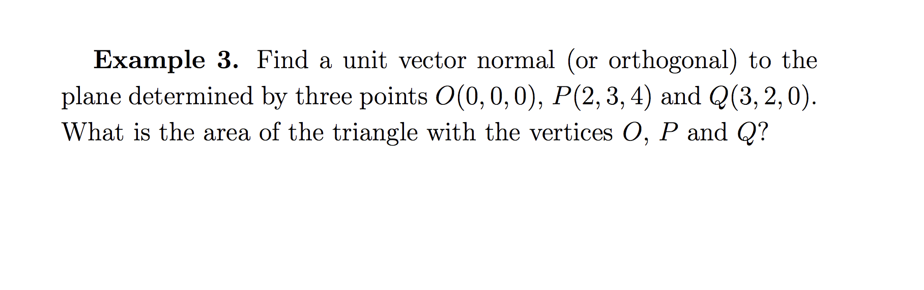 Solved Example 3. Find a unit vector normal (or orthogonal) | Chegg.com