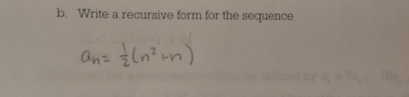 Solved Write a recursive form for the sequencean=12(n2+n) | Chegg.com
