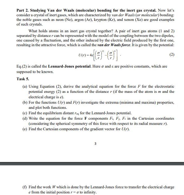 Solved Part 2. Studying Van der Waals (molecular) bonding | Chegg.com