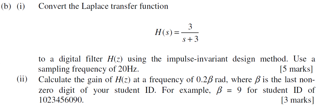 Solved (b) (i) Convert the Laplace transfer function 3 H(S) | Chegg.com
