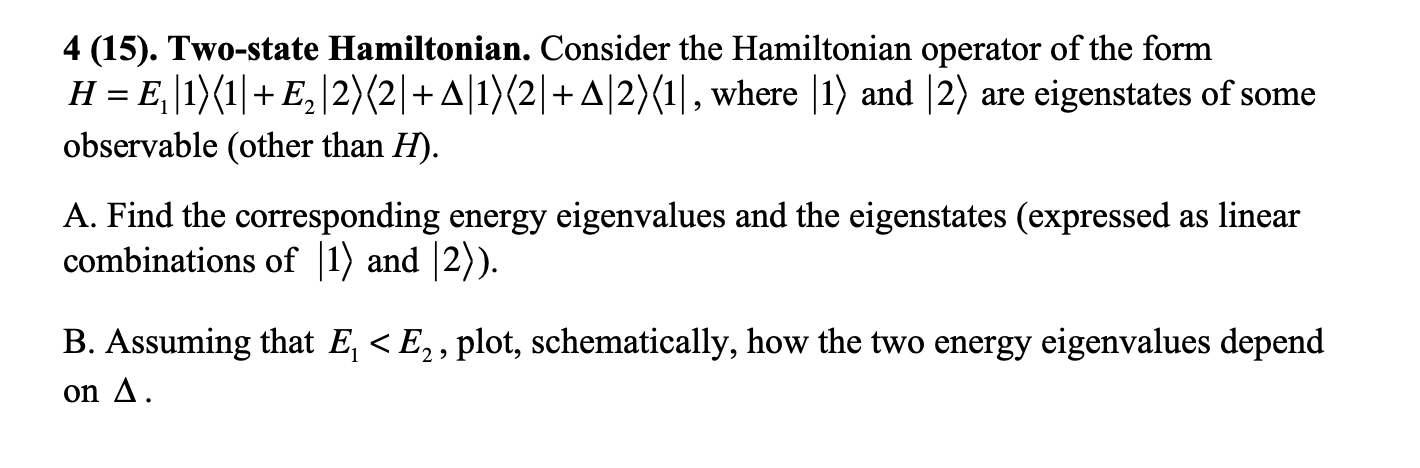 Solved 4 (15). Two-state Hamiltonian. Consider the | Chegg.com