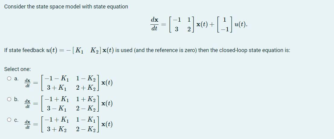 Solved Consider the state space model with state equation dx | Chegg.com
