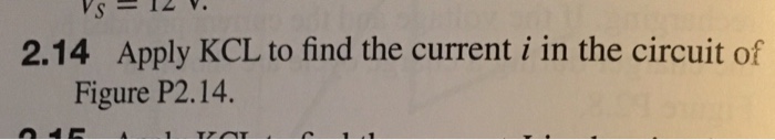 Solved Apply KCL to find the current i in the circuit of | Chegg.com