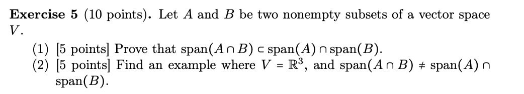 Solved Exercise 5 (10 points). Let A and B be two nonempty | Chegg.com