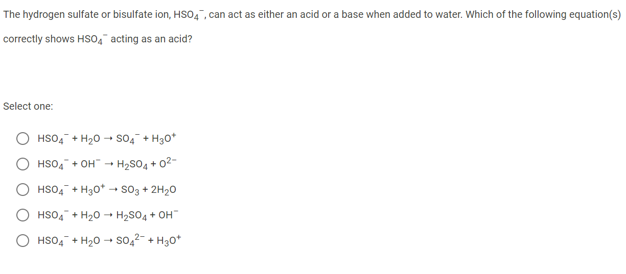 Solved The hydrogen sulfate or bisulfate ion, HSO4−, can act | Chegg.com
