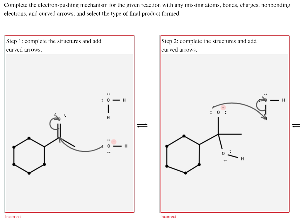 Solved Complete the electron-pushing mechanism for the given | Chegg.com