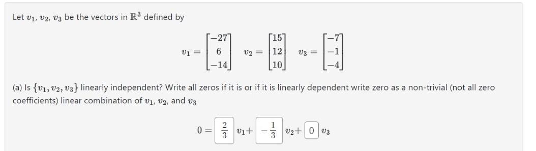 Solved Let v1,v2,v3 be the vectors in R3 defined by | Chegg.com