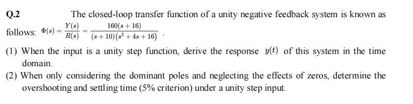 Y(8) Q.2 The closed-loop transfer function of a unity | Chegg.com
