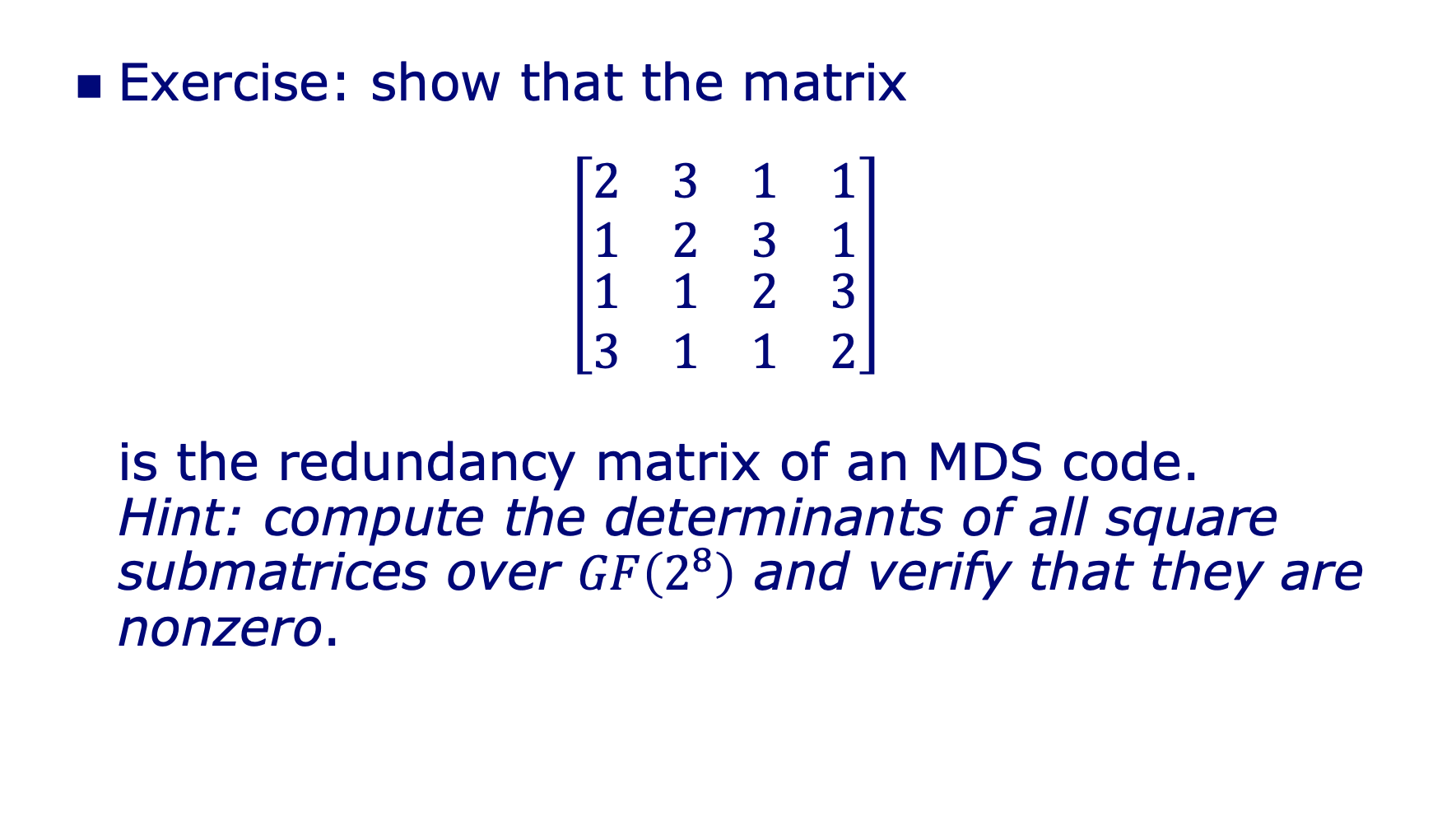 Solved Exercise: show that the matrix ⎣⎡2113321113211132⎦⎤ | Chegg.com