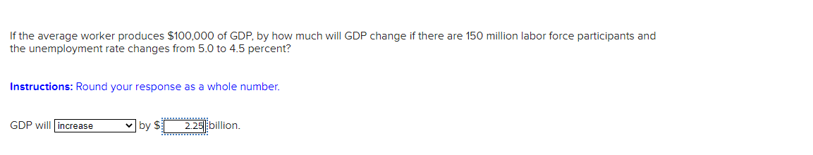 Solved If the average worker produces $100,000 of GDP, by | Chegg.com