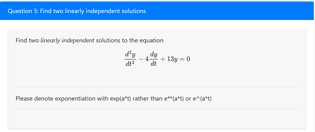 Solved Question 5: Find two linearly independent solutions | Chegg.com
