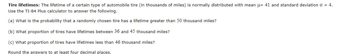 Solved Tire Lifetimes The Lifetime Of A Certain Type Of