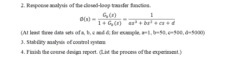 Solved Topic: Stability analysis of control system Purpose: | Chegg.com