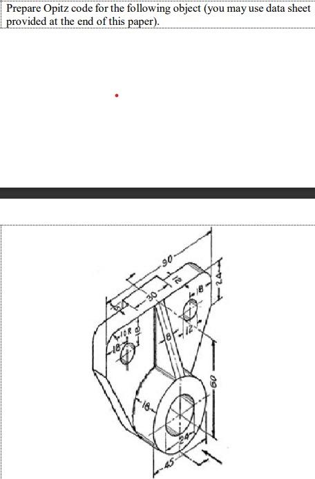 Solved Prepare Opitz Code For The Following Object You May 
