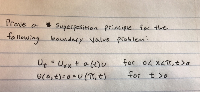 Solved Prove a superposition principle for the following | Chegg.com