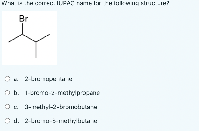 Solved What is the correct IUPAC name for the following | Chegg.com
