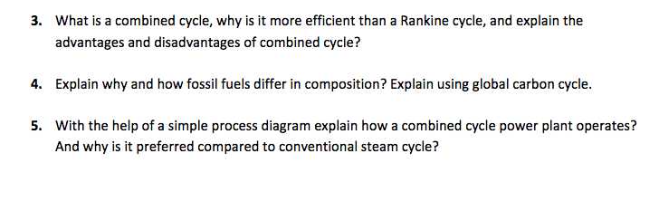 Solved 3. What is a combined cycle, why is it more efficient | Chegg.com