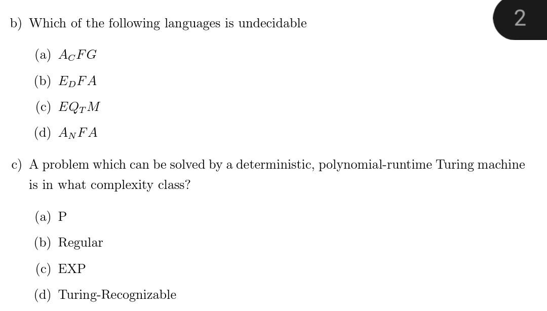 Solved b) Which of the following languages is undecidable N | Chegg.com