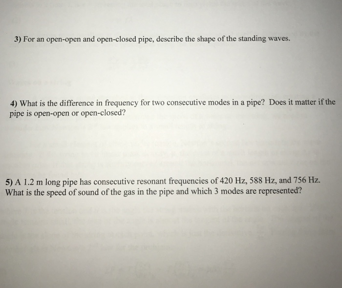 Solved 3) For an open-open and open-closed pipe, describe | Chegg.com
