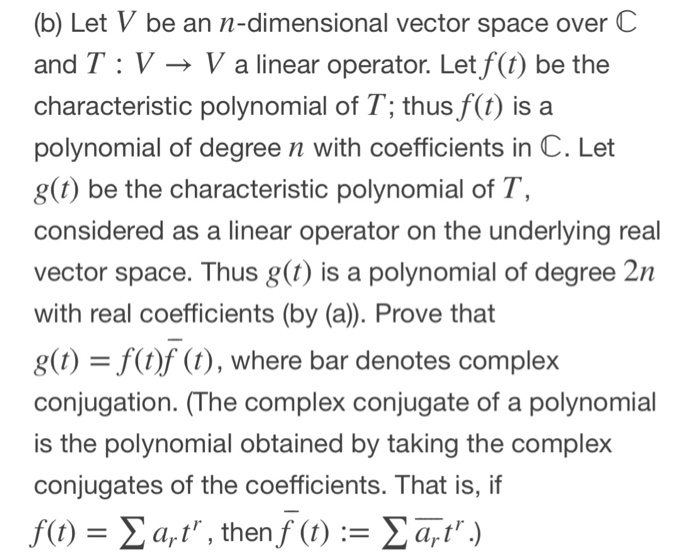 Solved (b) Let V be an n-dimensional vector space over C and | Chegg.com
