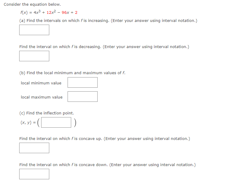 Solved Consider the equation below. f(x)=4x3+12x2−96x+2 (a) | Chegg.com