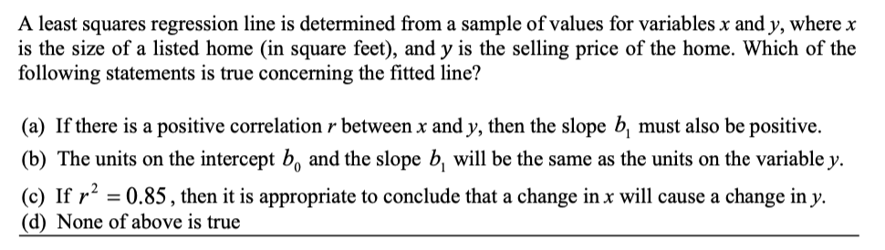 Solved In a simple linear regression, the least squares | Chegg.com