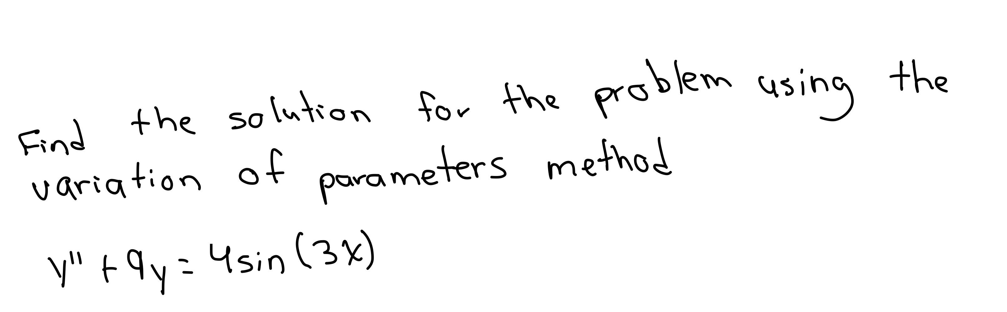 Solved Find the solution for the problem using the variation | Chegg.com