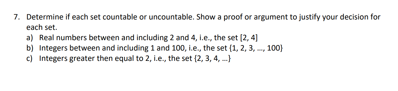 Solved 7. Determine if each set countable or uncountable. | Chegg.com
