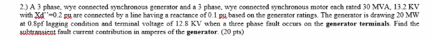 Solved 2.) A 3 phase, wye connected synchronous generator | Chegg.com