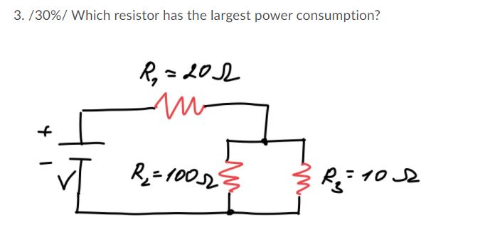 Solved 3./30%/ Which resistor has the largest power | Chegg.com