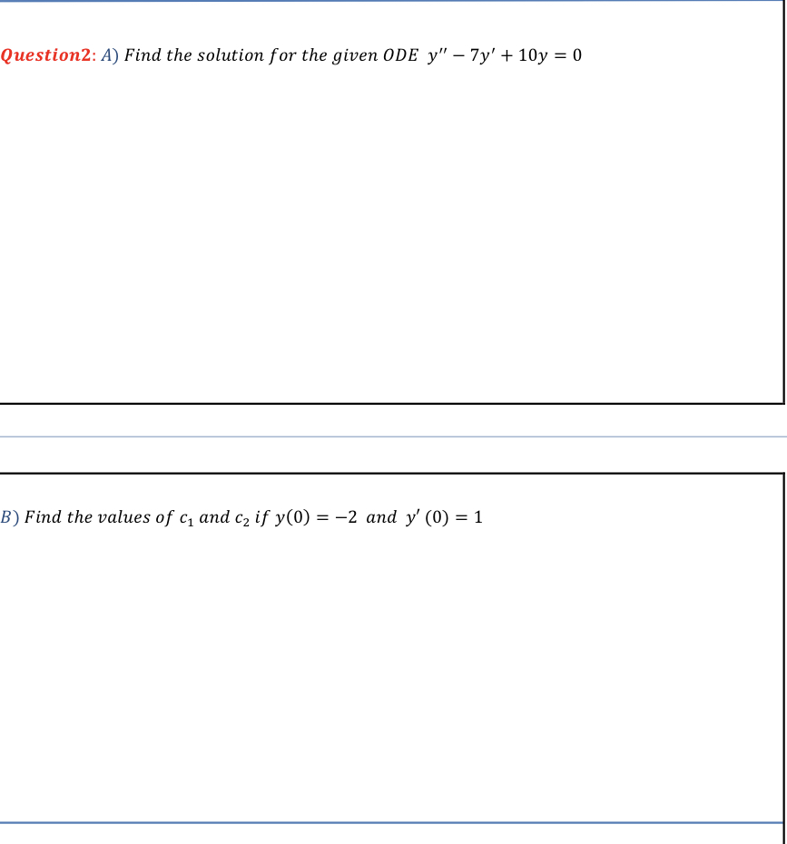 Solved Question2: A) Find the solution for the given | Chegg.com