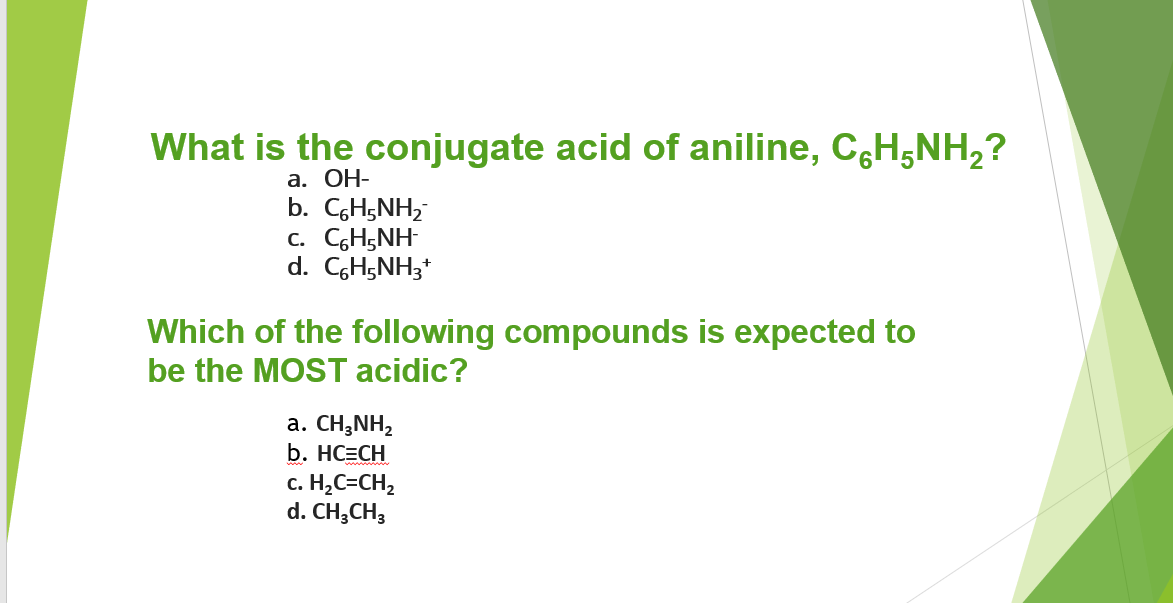 Solved What is the conjugate acid of aniline, C6H5NH2? a. | Chegg.com