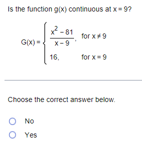 Solved Is the function g(x) continuous at x=9 ? | Chegg.com