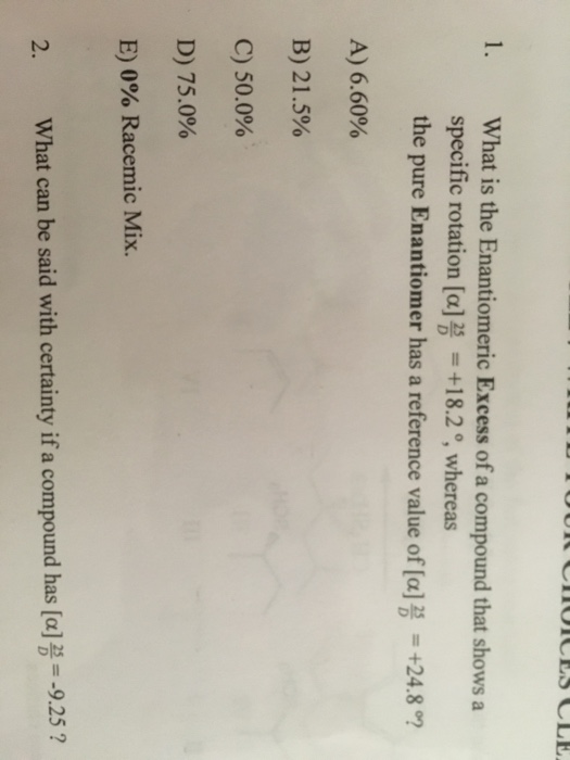 Solved What is the Enantiomeric Excess of a compound that | Chegg.com