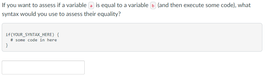 Solved If you want to assess if a variable a is equal to a | Chegg.com