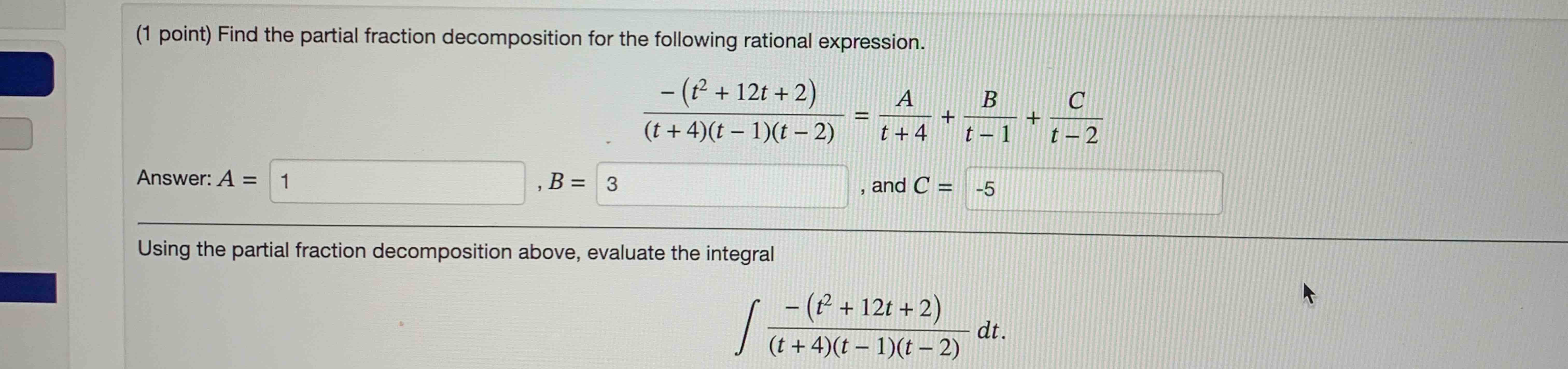 Solved (1 ﻿point) ﻿Find the partial fraction decomposition | Chegg.com