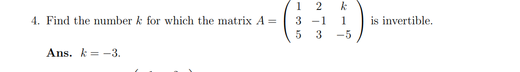 Solved Find the number k ﻿for which the matrix | Chegg.com