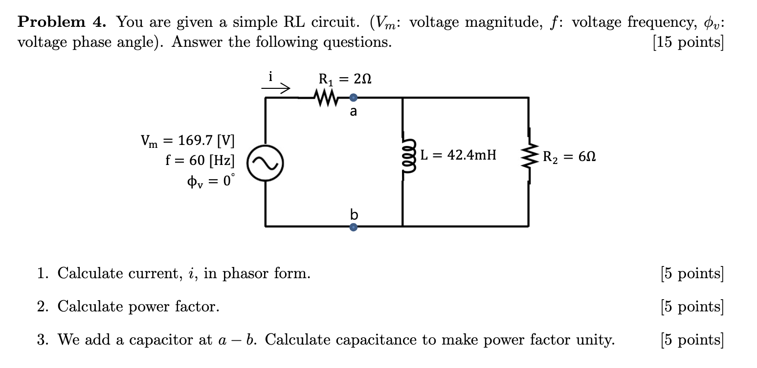Solved Problem 4. You are given a simple RL circuit. ( Vm : | Chegg.com