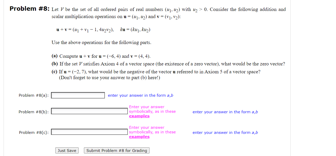 Solved Problem \#8: Let V be the set of all ordered pairs of | Chegg.com