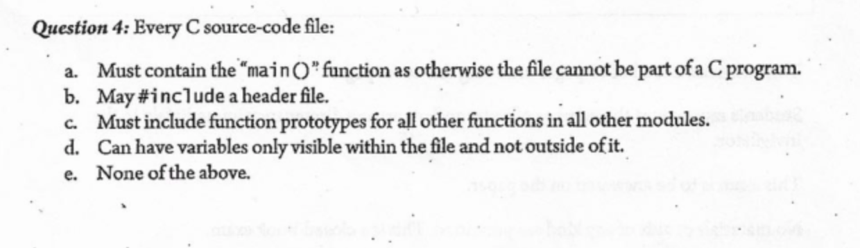 Solved Question 4 Every C Source Code File A Must Contain 
