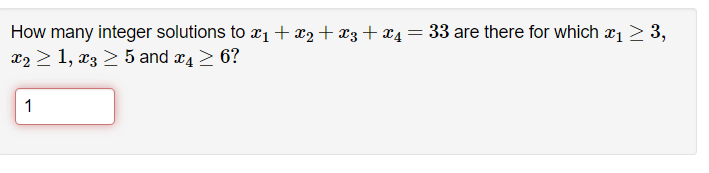 Solved How many integer solutions to x1+x2+x3+x4=33 are | Chegg.com